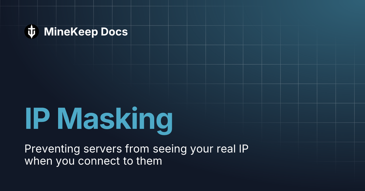 IP Masking | MineKeep Docs